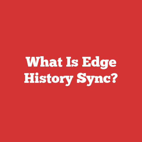 What Is Edge History Sync?