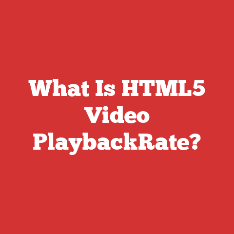 What Is Html5 Video Playbackrate?