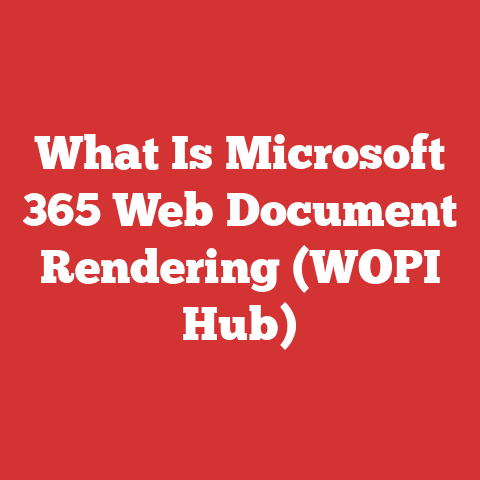 What Is Microsoft 365 Web Document Rendering (wopi Hub)
