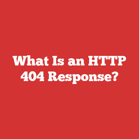 What Is An Http 404 Response?